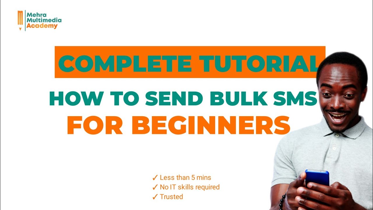COMPLETE TUTORIAL: How To Send Bulk  SMS  2025