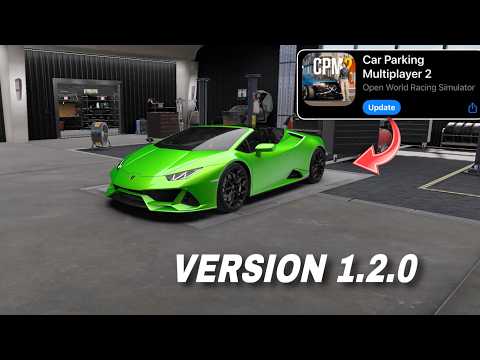 Car Parking Multiplayer 2 New Update V-1.2.0