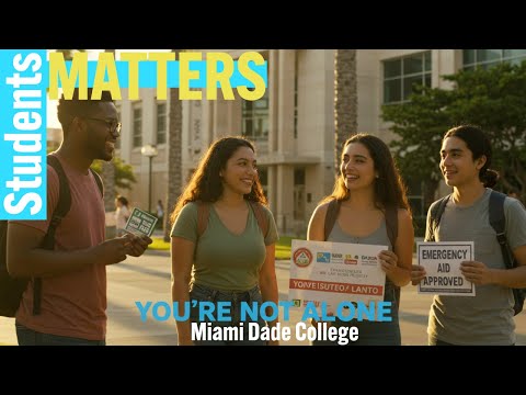 Students Matter | Real Stories of Support at Miami Dade College