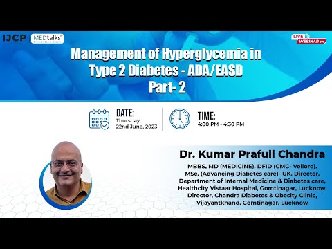 Management of Hyperglycemia in Type 2 Diabetes - ADA/EASD Part- 2