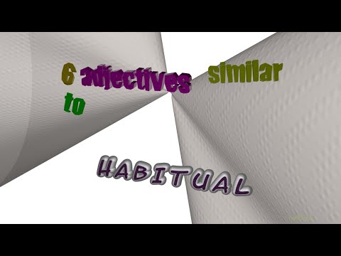 habitual - 7 adjectives having the meaning of habitual (sentence examples)