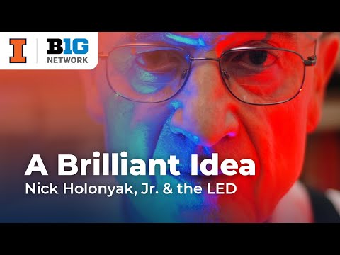 A Brilliant Idea: Nick Holonyak, Jr. and the LED