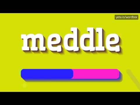 MEDDLE - HOW TO PRONOUNCE IT!?