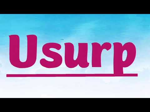 "Usurp" | word of the day | Words To Use