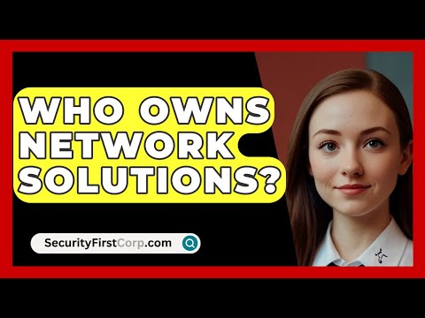 Who Owns Network Solutions? - SecurityFirstCorp.com