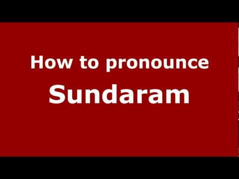 How to Pronounce Sundaram - PronounceNames.com