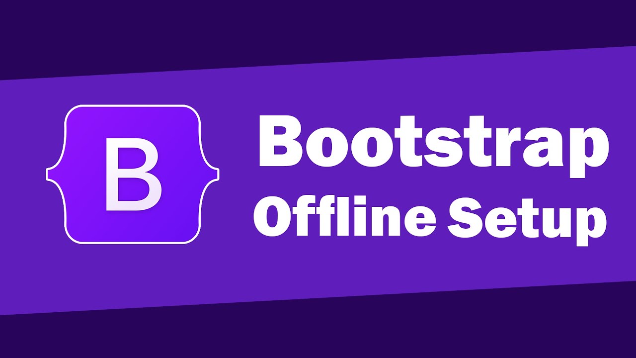 How to download Bootstrap and use it in your project | Bootstrap Offline Setup