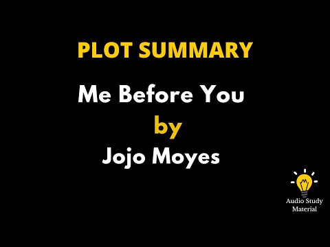 Plot Summary Of Me Before You By Jojo Moyes - Me Before You By Jojo Moyes | A Quick Summary