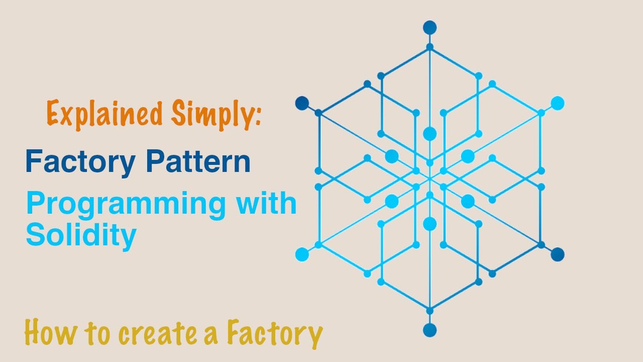 Factory Pattern in Solidity for Blockchain Development