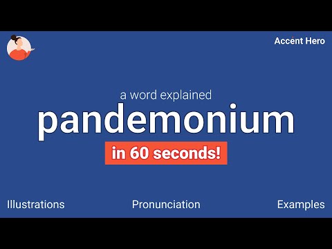 PANDEMONIUM - Meaning and Pronunciation