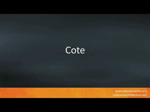 How to pronounce "Cote".