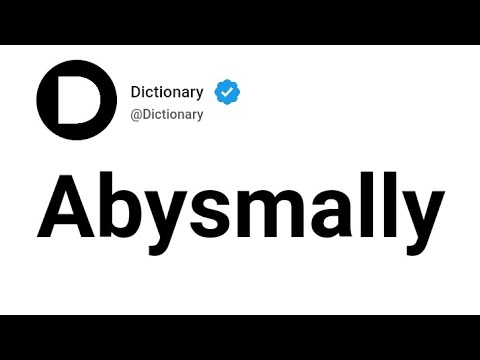 Abysmally Meaning In English