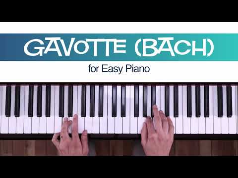 Gavotte en Rondeau (Bach) - Easy Piano Sheet Music - MakingMusicFun.net