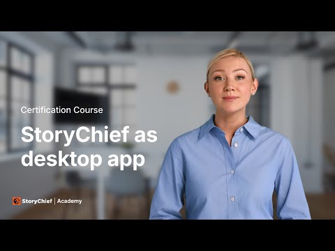 StoryChief Academy - Desktop app