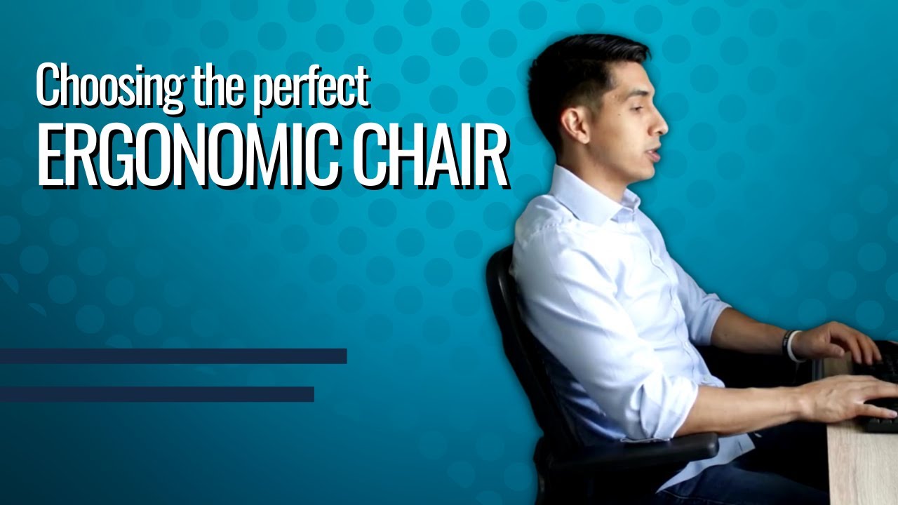Choosing The Perfect Ergonomic Chair