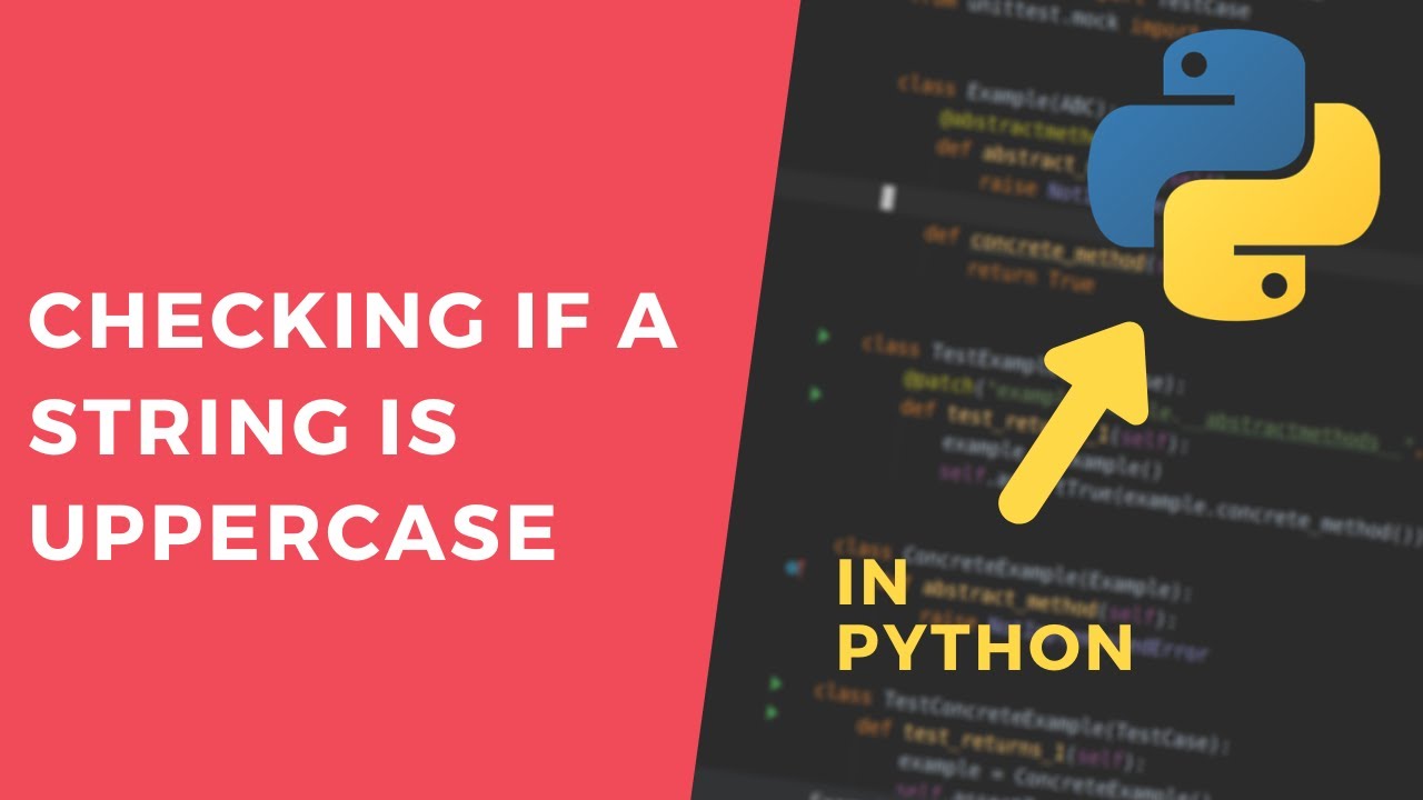 The str.isupper method - 1 Minute Python Tutorial
