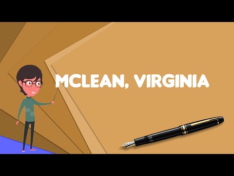 What is McLean, Virginia?, Explain McLean, Virginia, Define McLean, Virginia