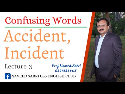Accident, Incident (Confusing Words-3) Lecture 2.5.3 in Urdu/Hindi