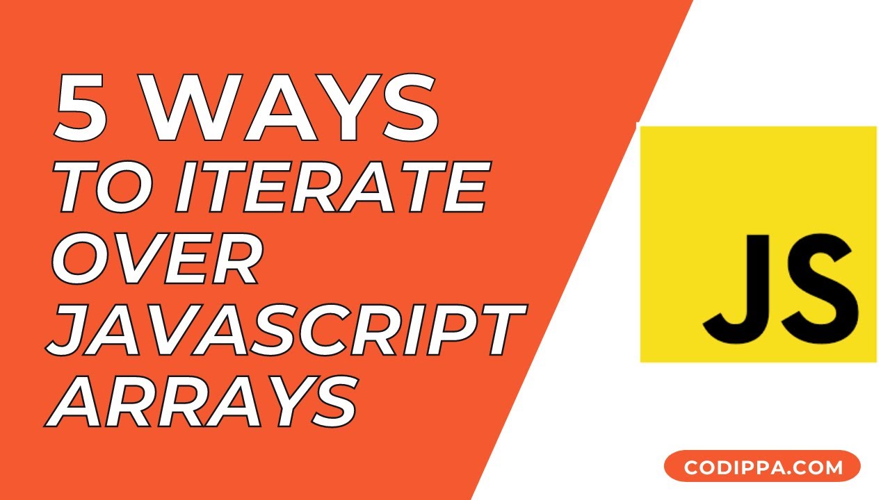 Loop array javascript | Iterate array in javascript in 5 ways