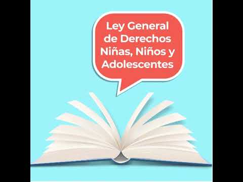 Ley General de los Derechos de Niñas, Niños y Adolescentes LGDNNA ...