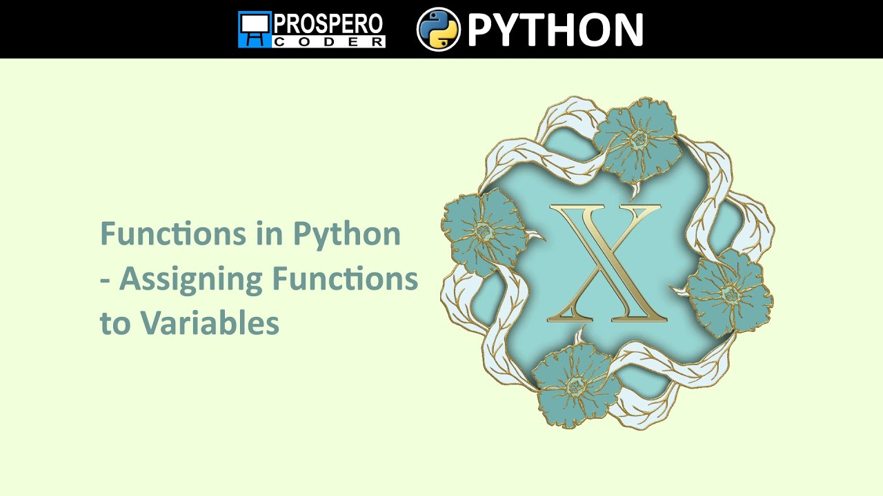 Functions in Python - Assigning Functions to Variables