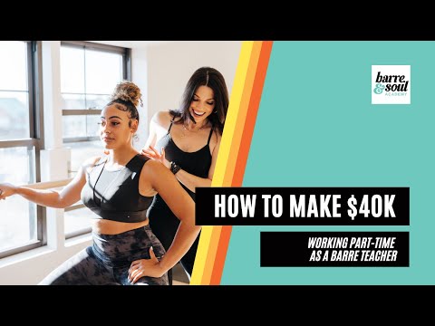 How to Make $40k Working Part Time as a Barre Instructor