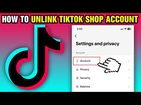 How To Unlink TikTok Shop Account (2025)