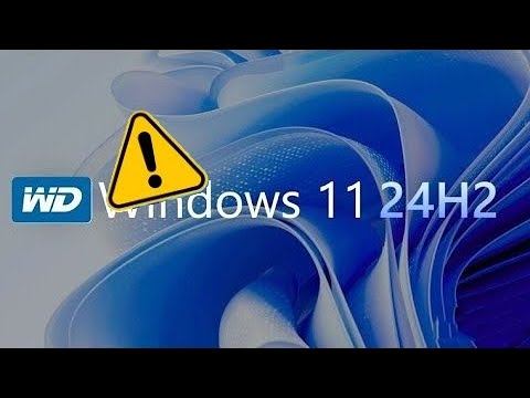 Your Western Digital SSD Might Be Preventing The Windows 11 24H2 Update! (How to Fix!)