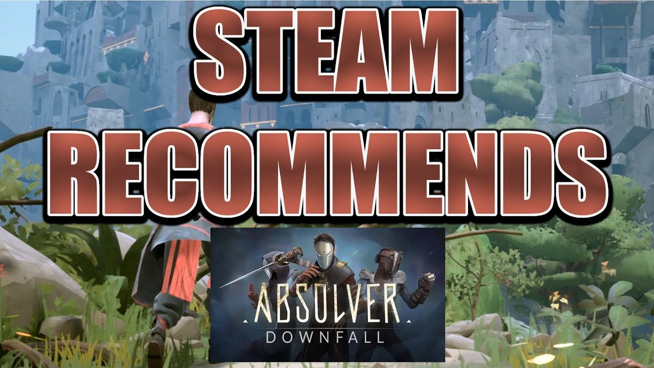 Steam Recommends: Absolver