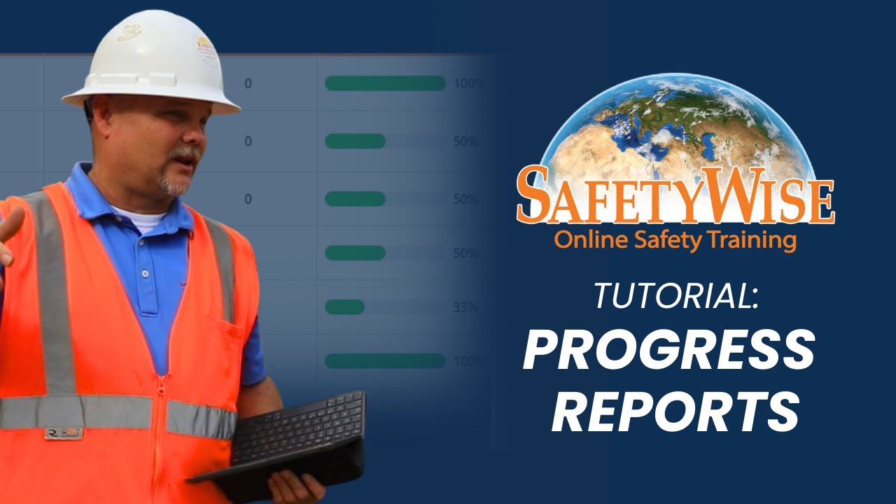 SafetyWise Tutorial: Progress Reports