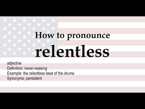 How to pronounce 'relentless' + meaning