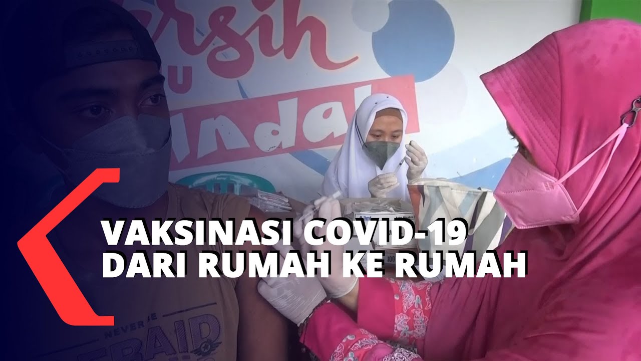 Vaksinasi Covid-19 Digelar dari Rumah ke Rumah, Menyasar Lansia dan Pekerja