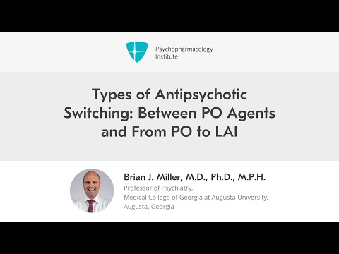 Types of Antipsychotic Switching: Between PO Agents and From PO to LAI
