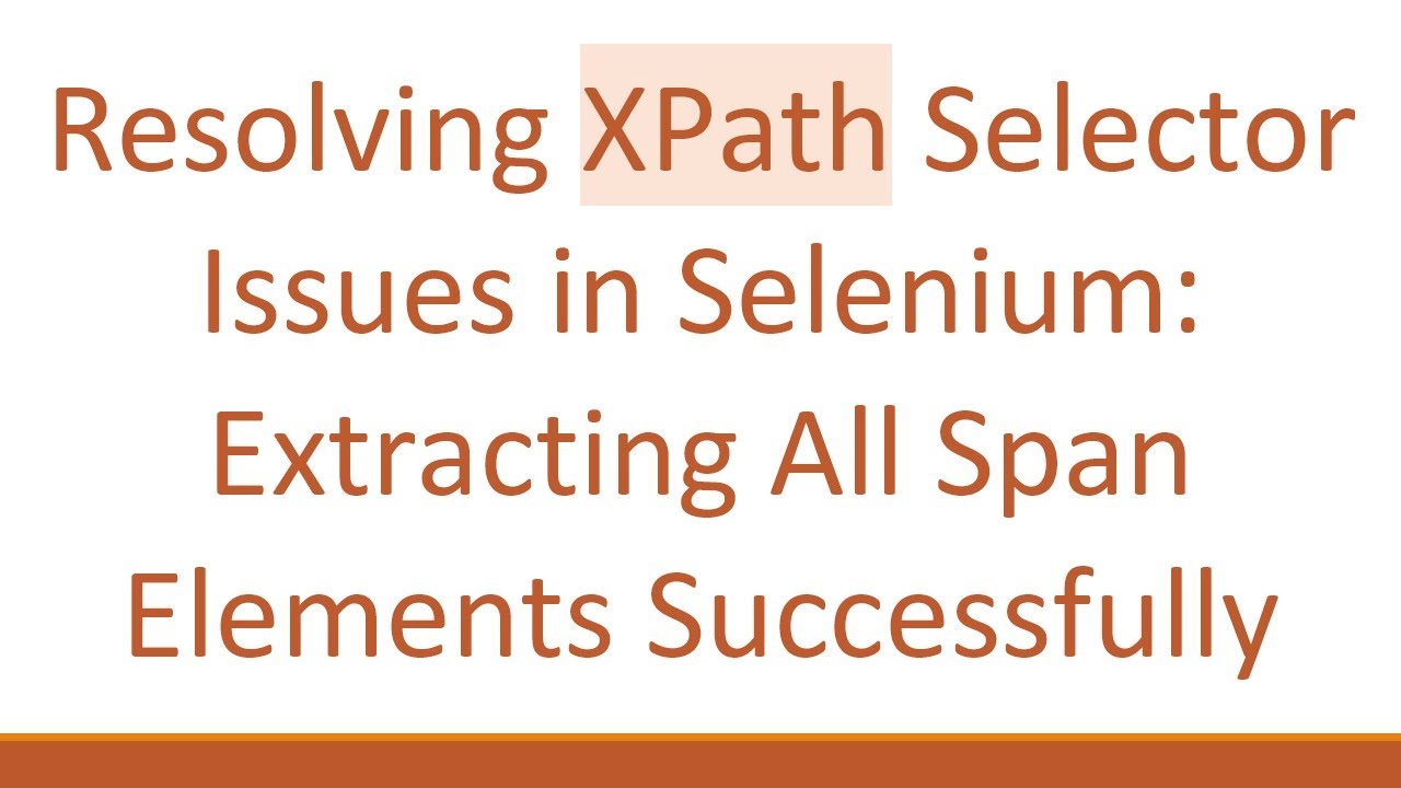 Resolving XPath Selector Issues in Selenium: Extracting All Span Elements Successfully