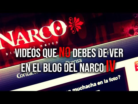 Top: *3 vídeos que NO debes ver en El Blog Del Narco IV*