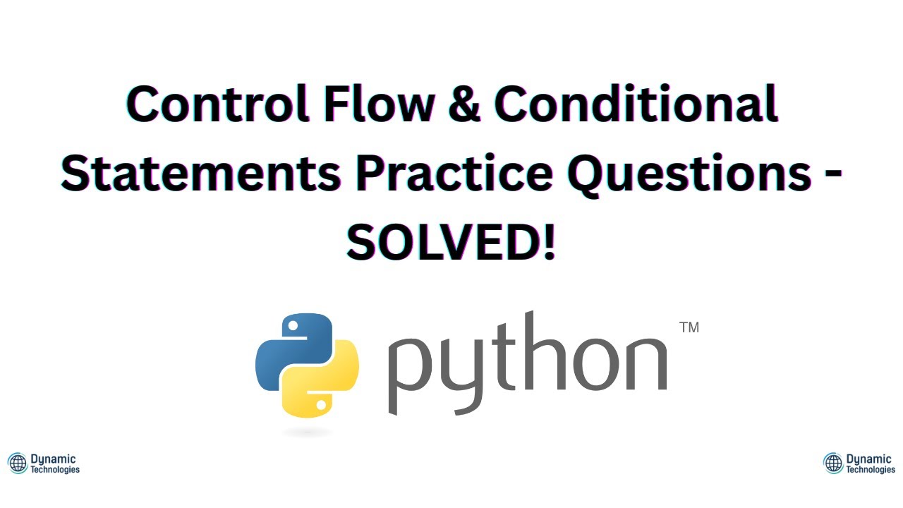 Solve Python Control Flow & Conditional Statements Practice Questions