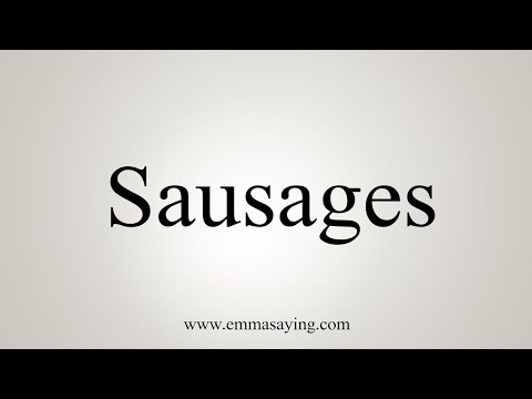 How To Say Sausages