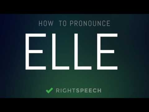 Elle - How to pronounce Elle