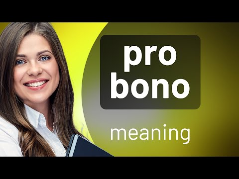Pro bono • definition of PRO BONO