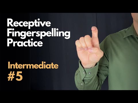 Receptive ASL Fingerspelling Practice | Intermediate #5