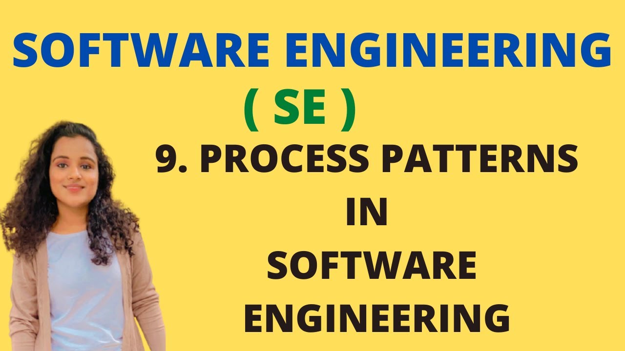#9 Process Patterns In Software Engineering |SE|
