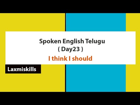 English Tutorial in Telugu Usage Of I think I should | Spoken English Telugu Day23 Laxmiskills