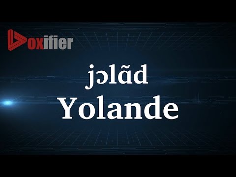 How to Pronunce Yolande in French - Voxifier.com