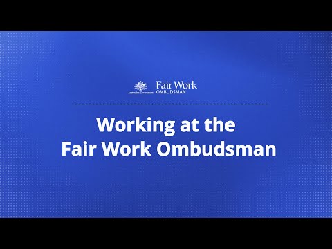 Working at the Fair Work Ombudsman