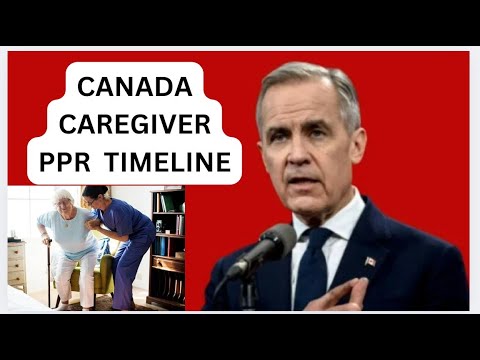 CANADA CAREGIVER HSWP AND HCCP PILOT PPR TIMELINE UPDATE#canada