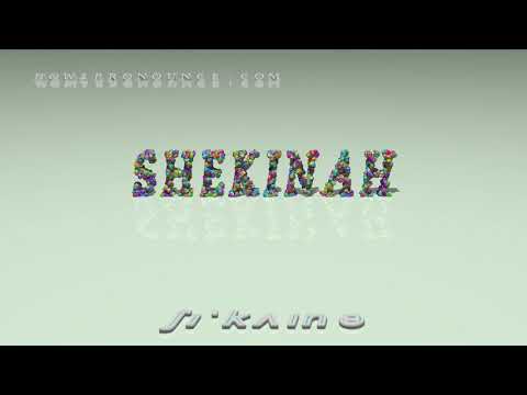shekinah - pronunciation