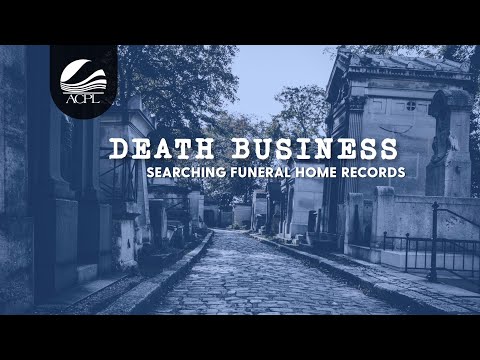 Death Business: Searching Funeral Home Collections