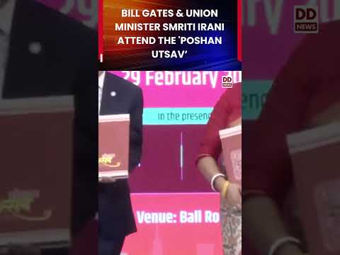 Bill Gates & Smriti Irani attend the 'Poshan Utsav - Celebrating Nutrition' event, in Delhi.