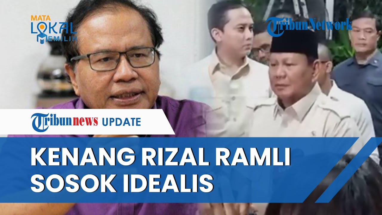 Prabowo Kenang Rizal Ramli: Beliau Sosok Aktivis Idealis, Pemikirannya ...