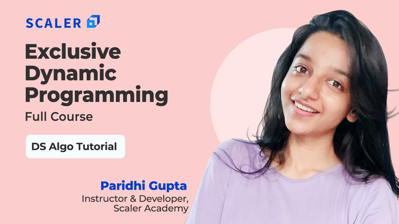 Dynamic Programming | Data Structures and Algorithms | Competitive Programming | Scaler